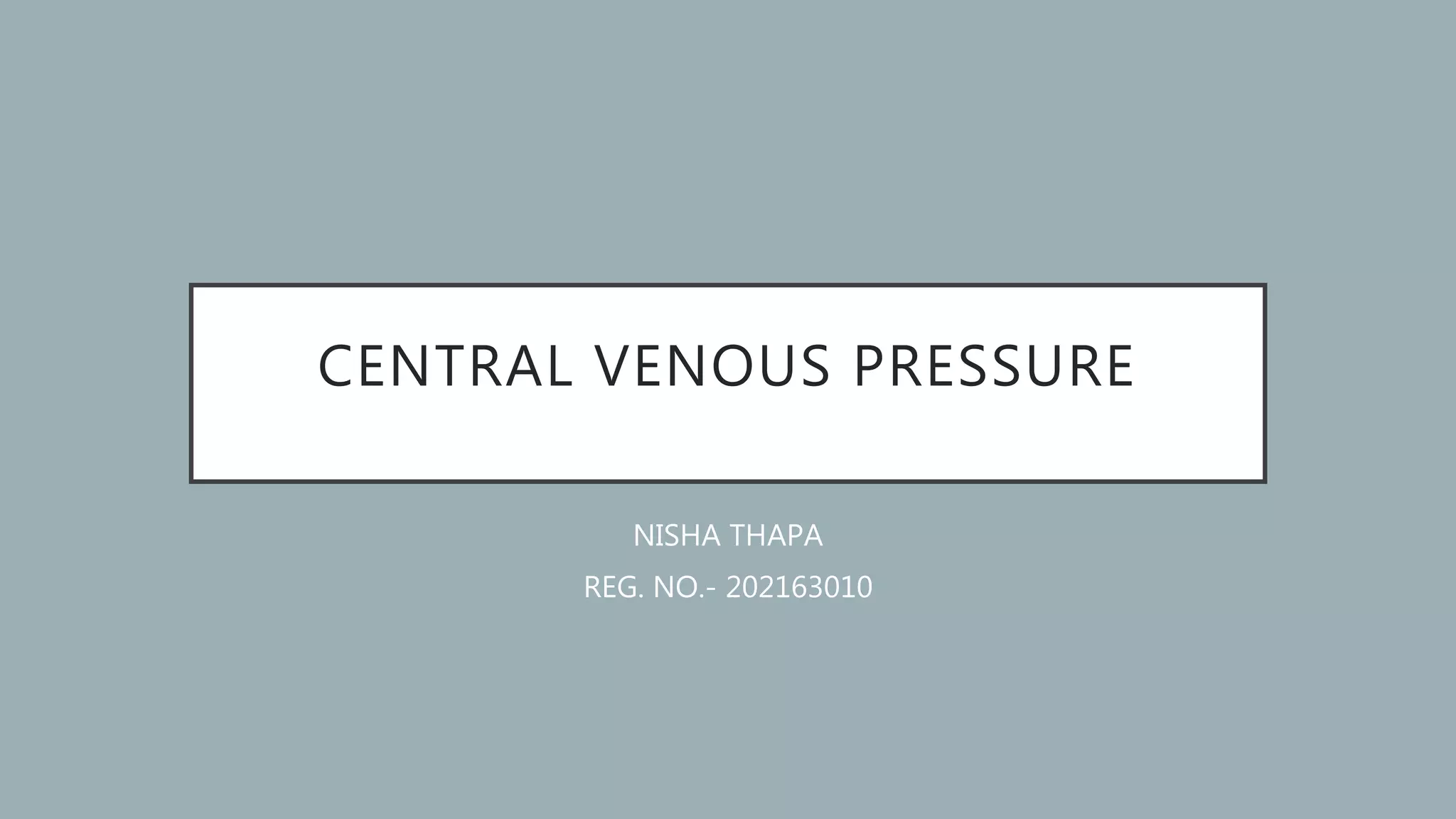 CENTRAL VENOUS PRESSURE MONITORING.pptx