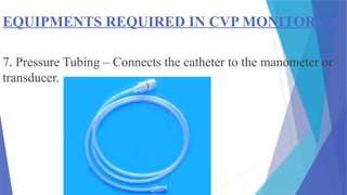 CENTRAL VENOUS PRESSURE MONITORING and nursing management.pptx