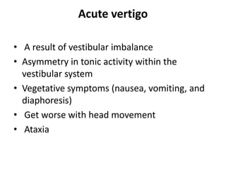 Central Vestibular Disorders | PPT