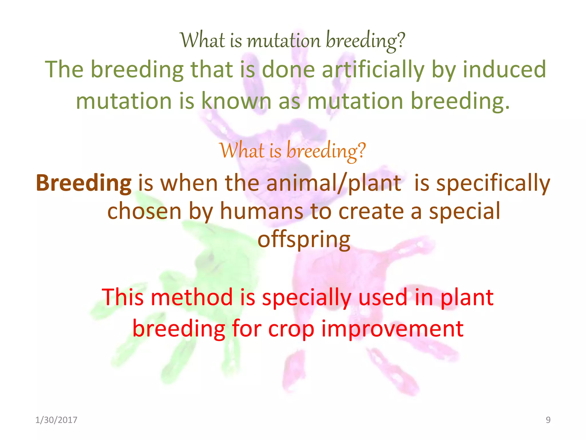 MUTATION BREEDING - A NEW ERA OF SCIENCE | PPT