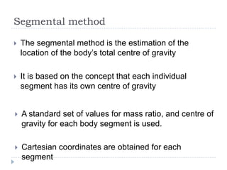Centre of gravity segmental method | PPTX
