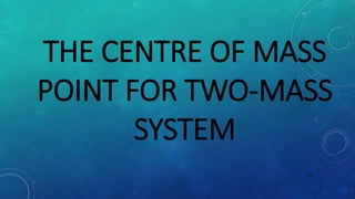 Centre of mass and rocket propulsion | PPTX