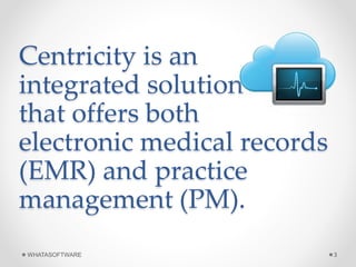Centricity Software Review | PPTX | Computer Software and Applications ...