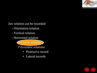 centric relation in complete denture prosthodontics | PPT