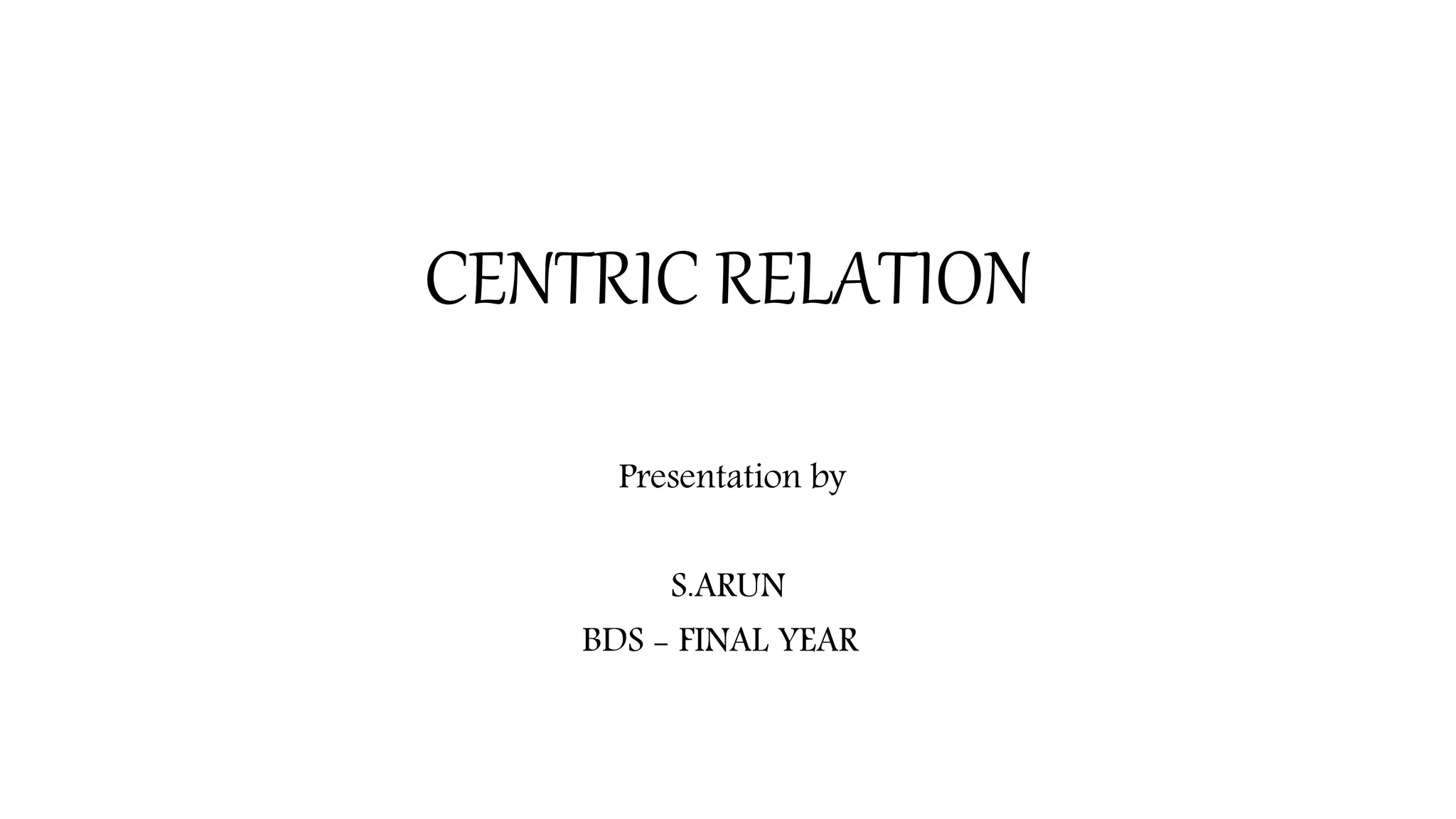 CENTRIC RELATION - SLIDESHARE.pptx