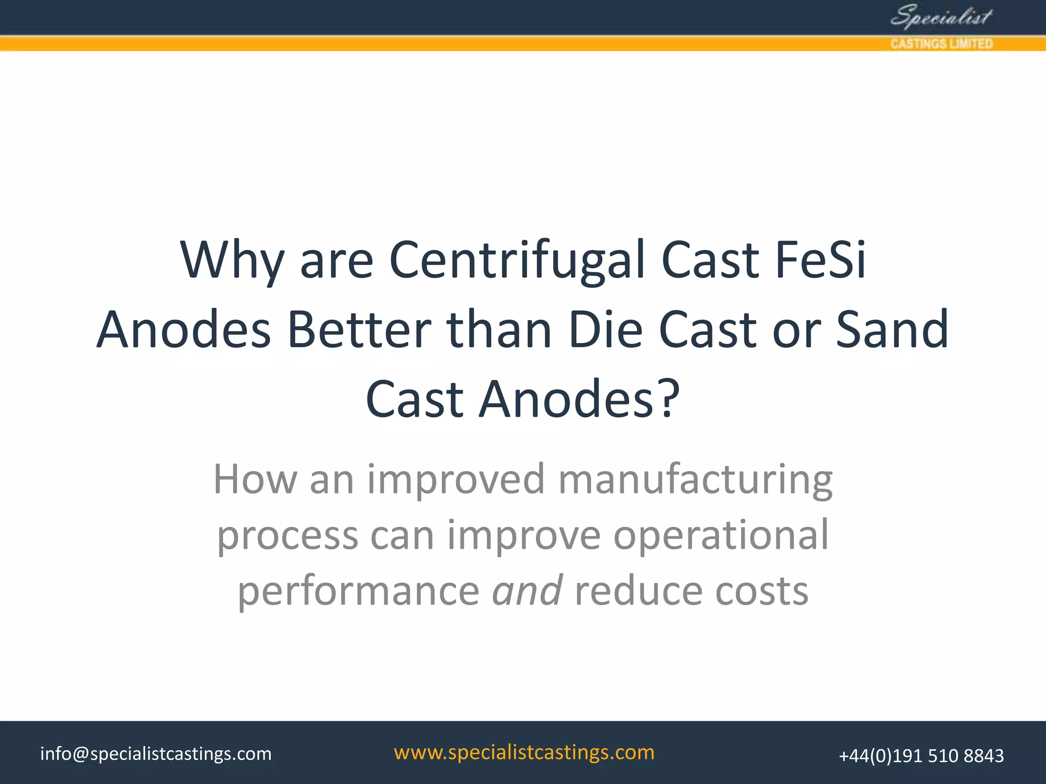 Why Centrifugal Cast FeSi Anodes are Better than Die Cast or Sand Cast ...