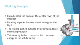 Centrifugal Pump, Centrifugal Pump Types and Parts.pptx