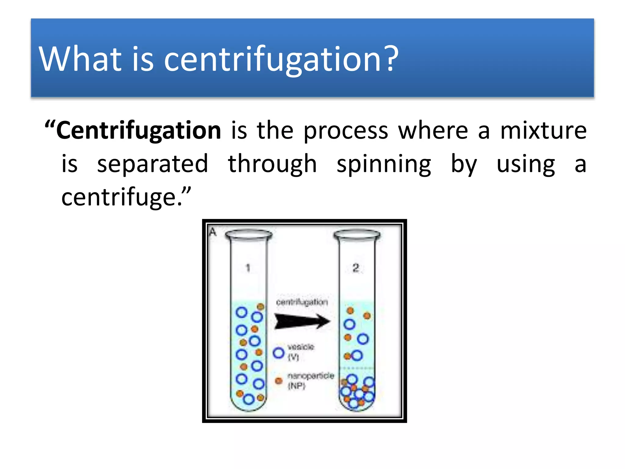Centrifugation | PPTX