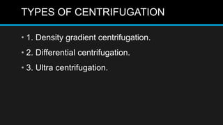 Centrifugation | PPTX