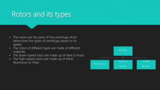 Centrifugation and types of rotors | PPTX