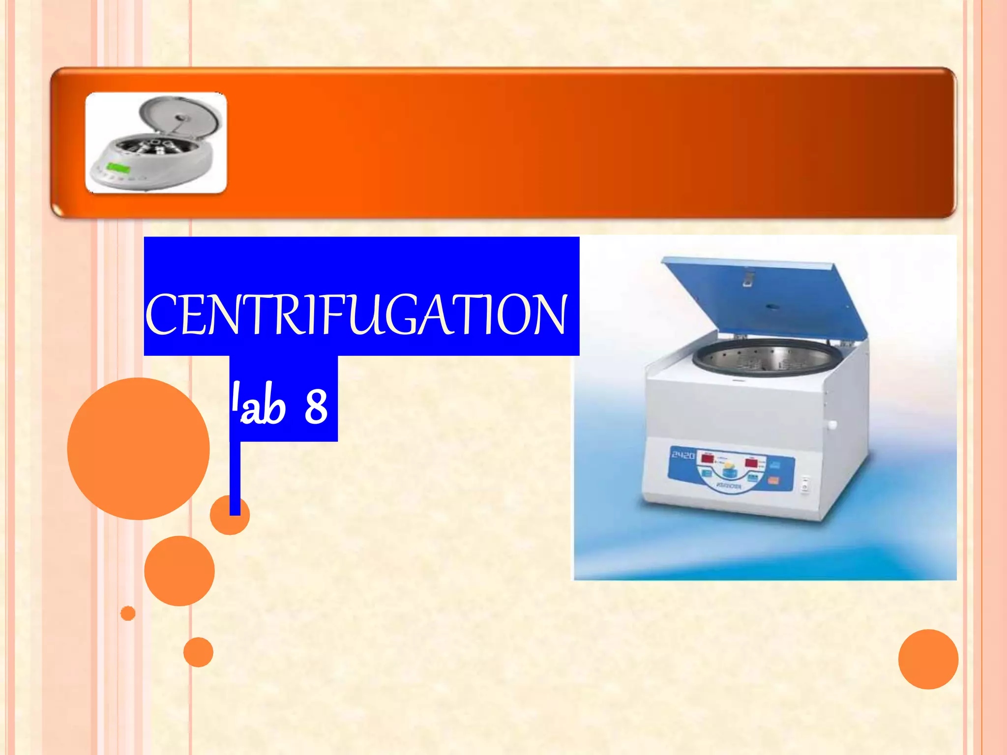 Centrifugation lab practical 8.pptx