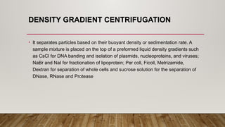 centrifugation and its type and techniques | PPTX