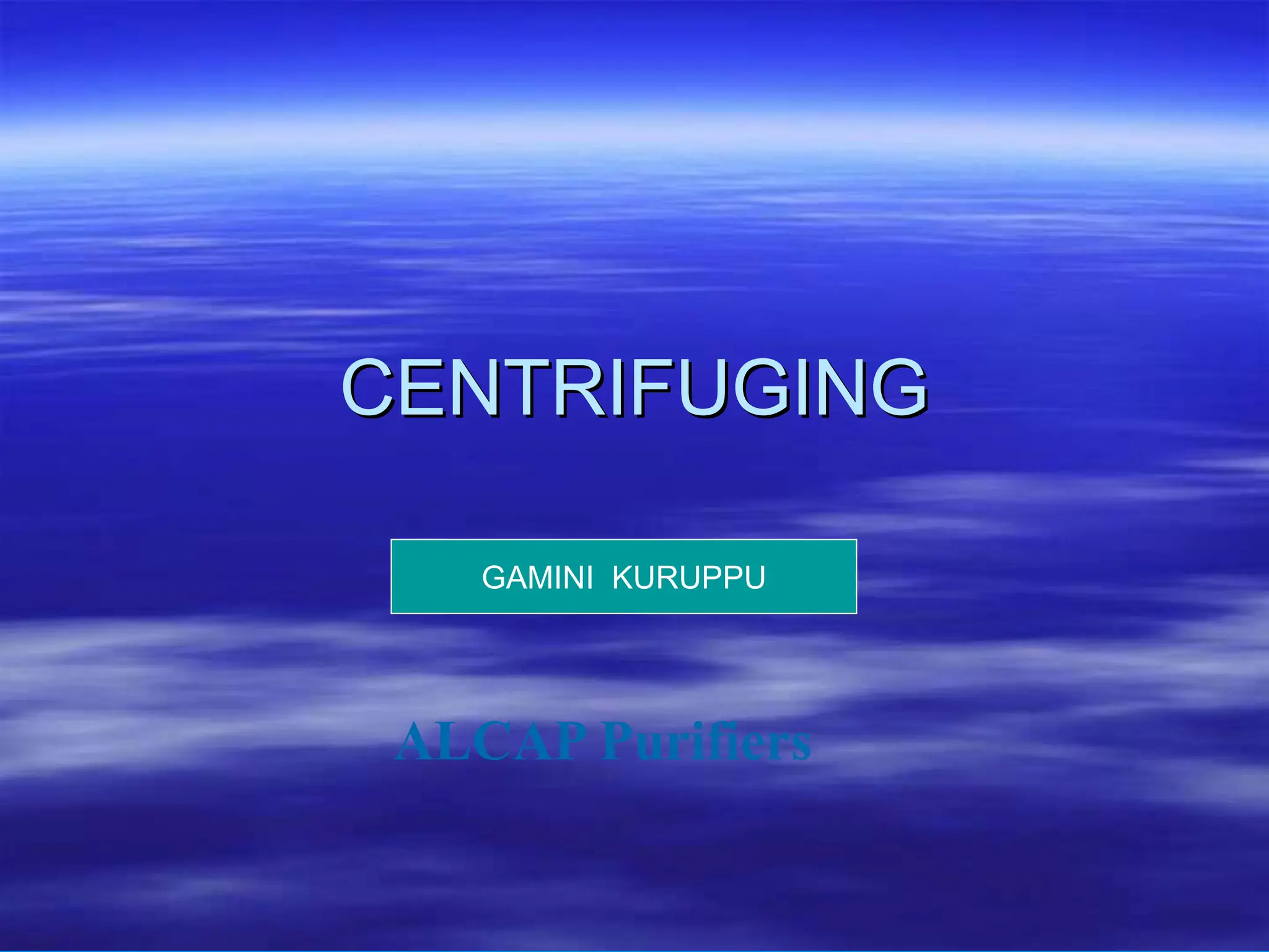 Centrifuging_distription of working principle.ppt