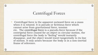 Centripetal and centrifugal forces | PPTX
