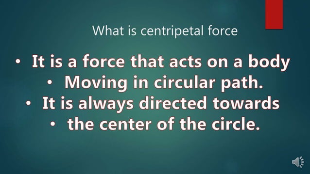 Class 9th Unit 3 Dynamics Centripetal force | PPT