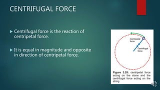 Class 9th Unit 3 Dynamics Centripetal force | PPTX