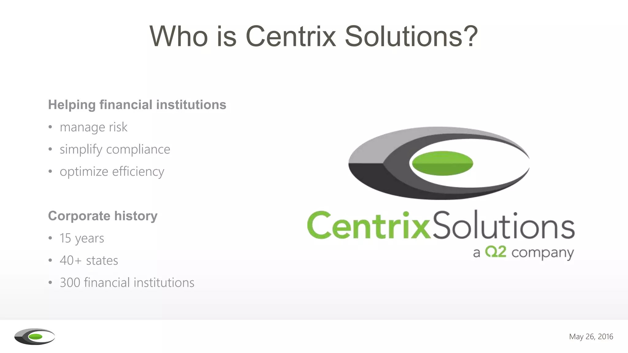 Centrix Solutions Corporate Overview - Dispute Tracking & Corporate ...