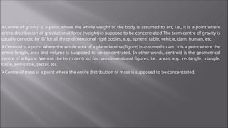 Comprehensive Study of Centroid, Center of Gravity, and Moment of ...