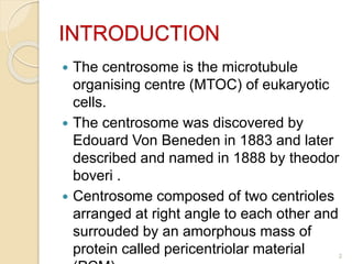 Centrosome and centrioles | PPTX