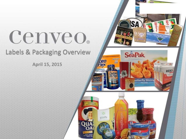 Cenveo labels & packaging overview quick deck 5.4.15 | Business ...