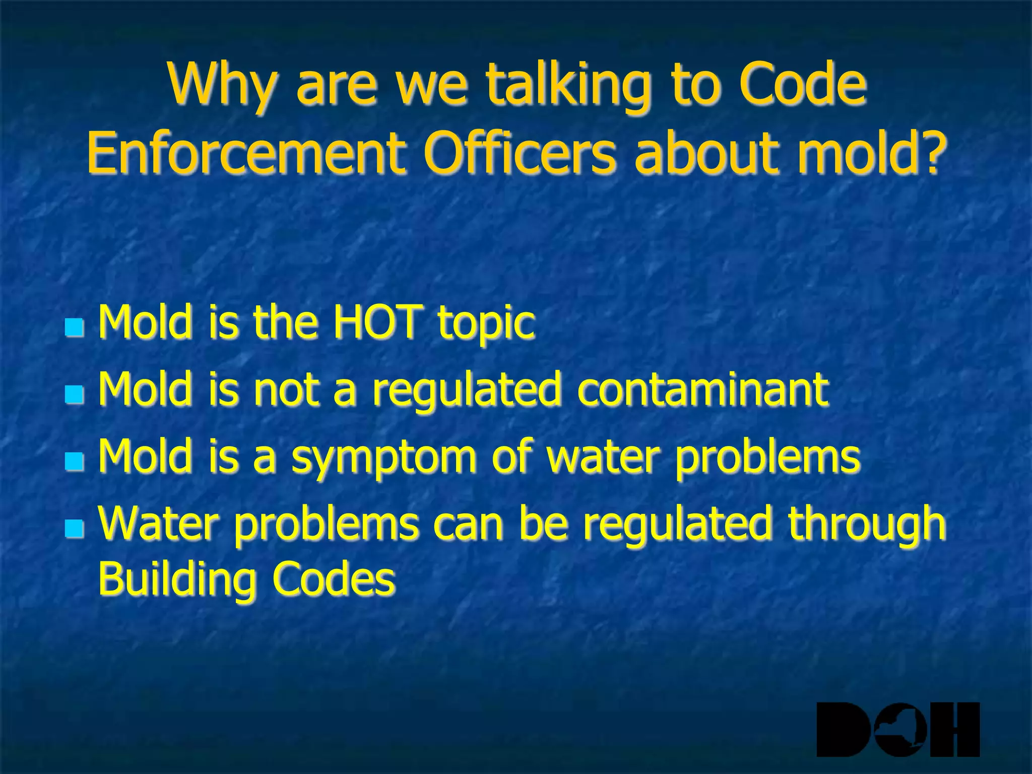 Code Enforcement Officials Mold Training Course rev. Aug. 2013 | PPTX