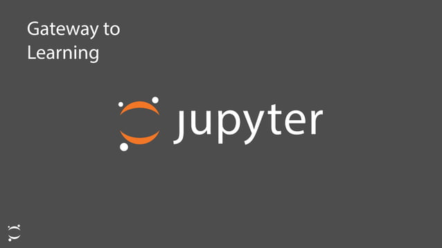 Python and Jupyter: Your Gateway for Learning | PPT