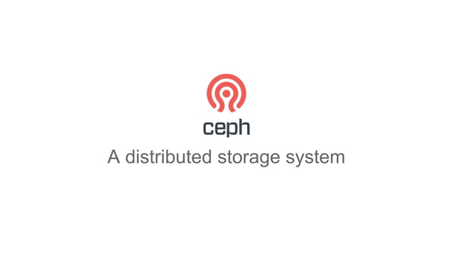 Ceph - A distributed storage system | PPT