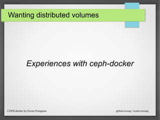 Wanting distributed volumes - Experiences with ceph-docker | PDF | Operating Systems | Computer ...