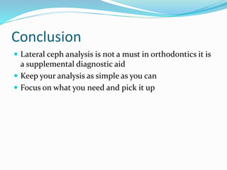 Orthodontic Cephalometric analysis | PPTX
