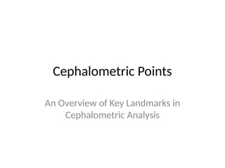 Cephalometric_Analyses_Definitions_Points_Presentation.pptx
