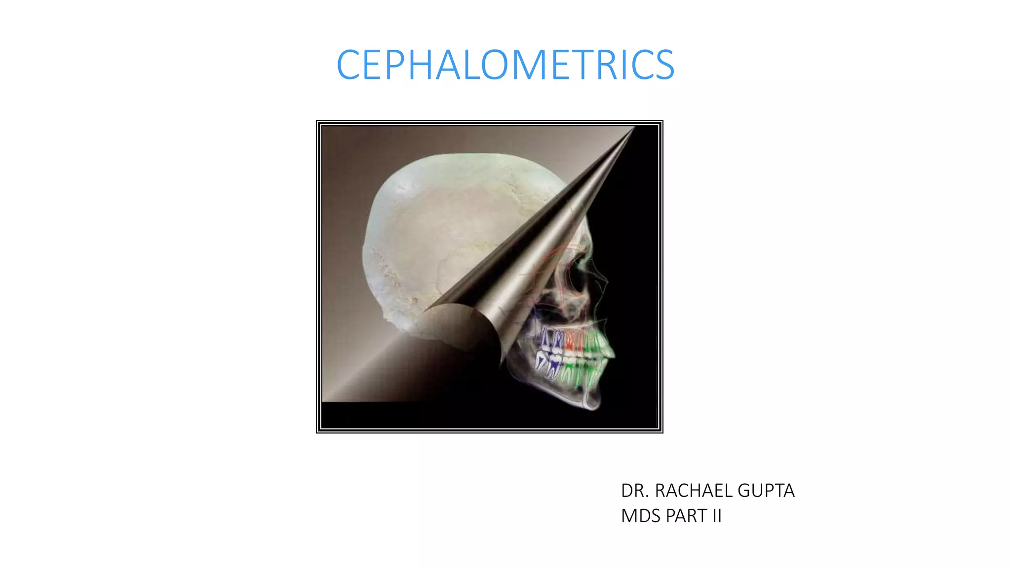 Cephalometrics analysis | PPTX