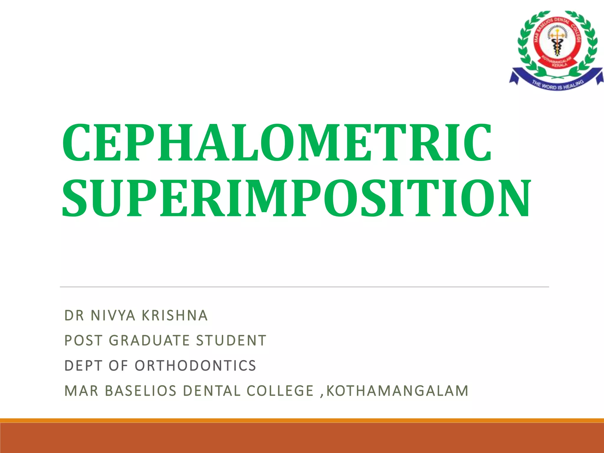 CEPHALOMETRIC SUPERIMPOSITION.ppt