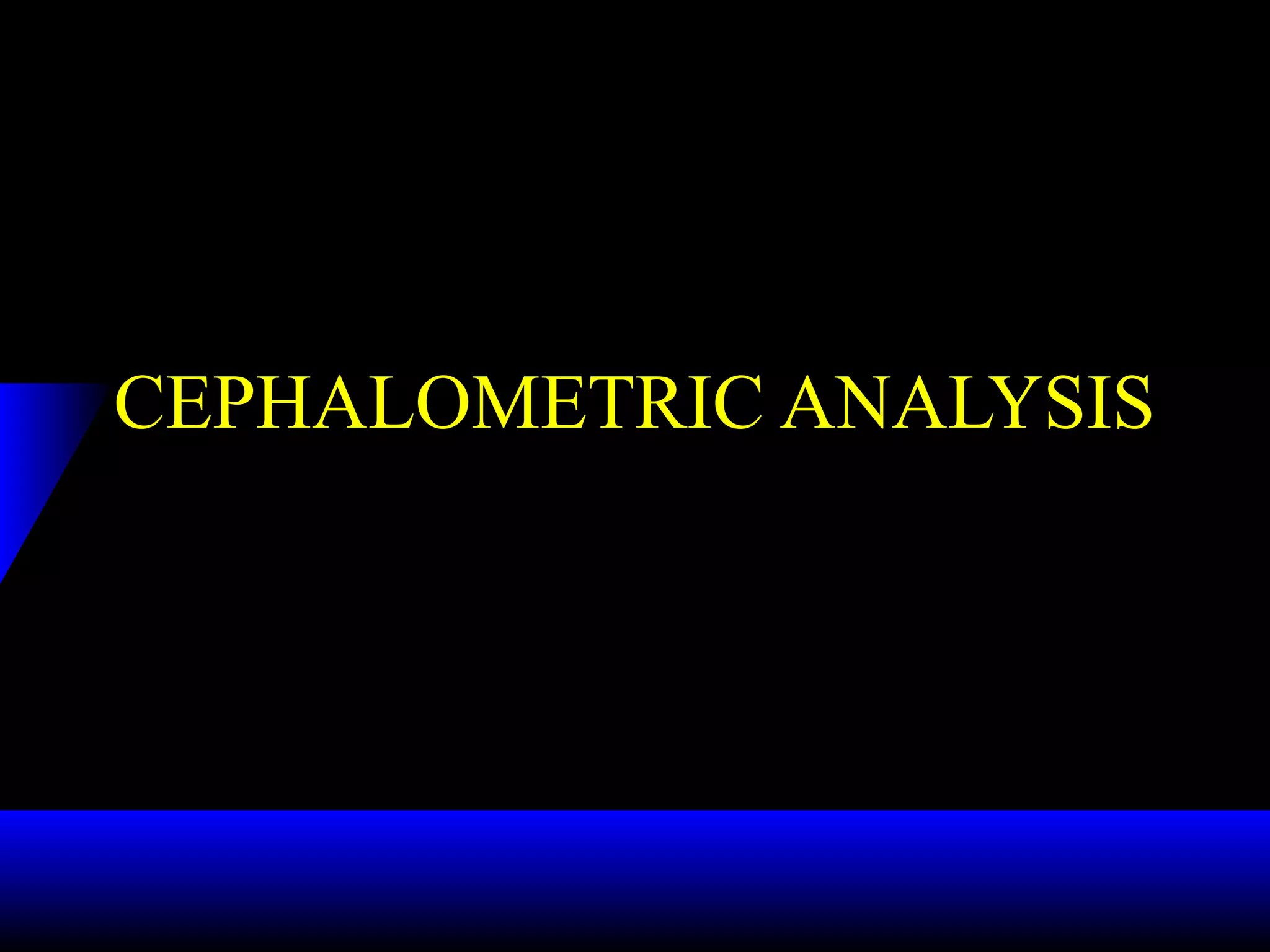 Cephalomitric analysis | PPT