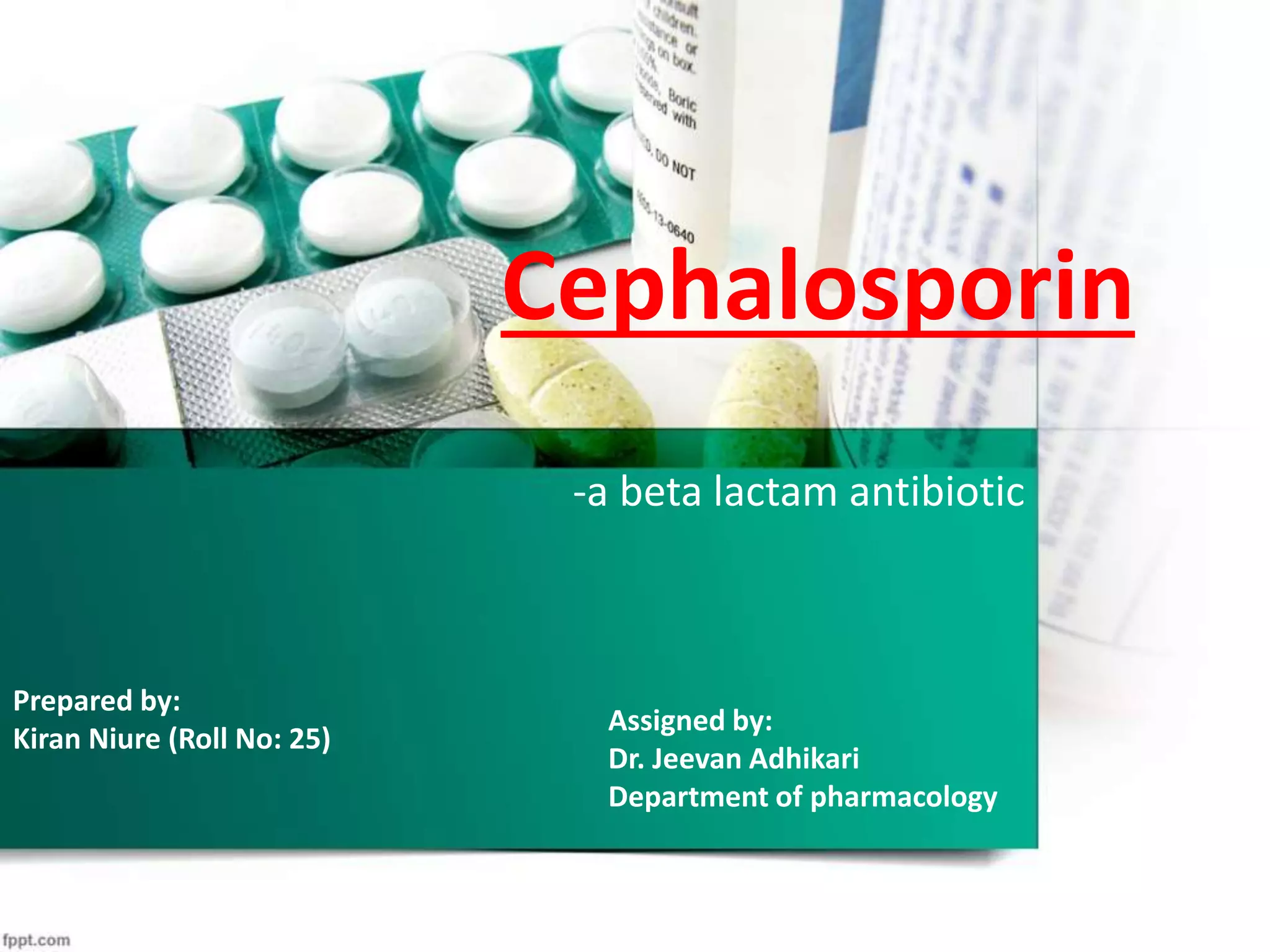 Cephalosporin | PPTX