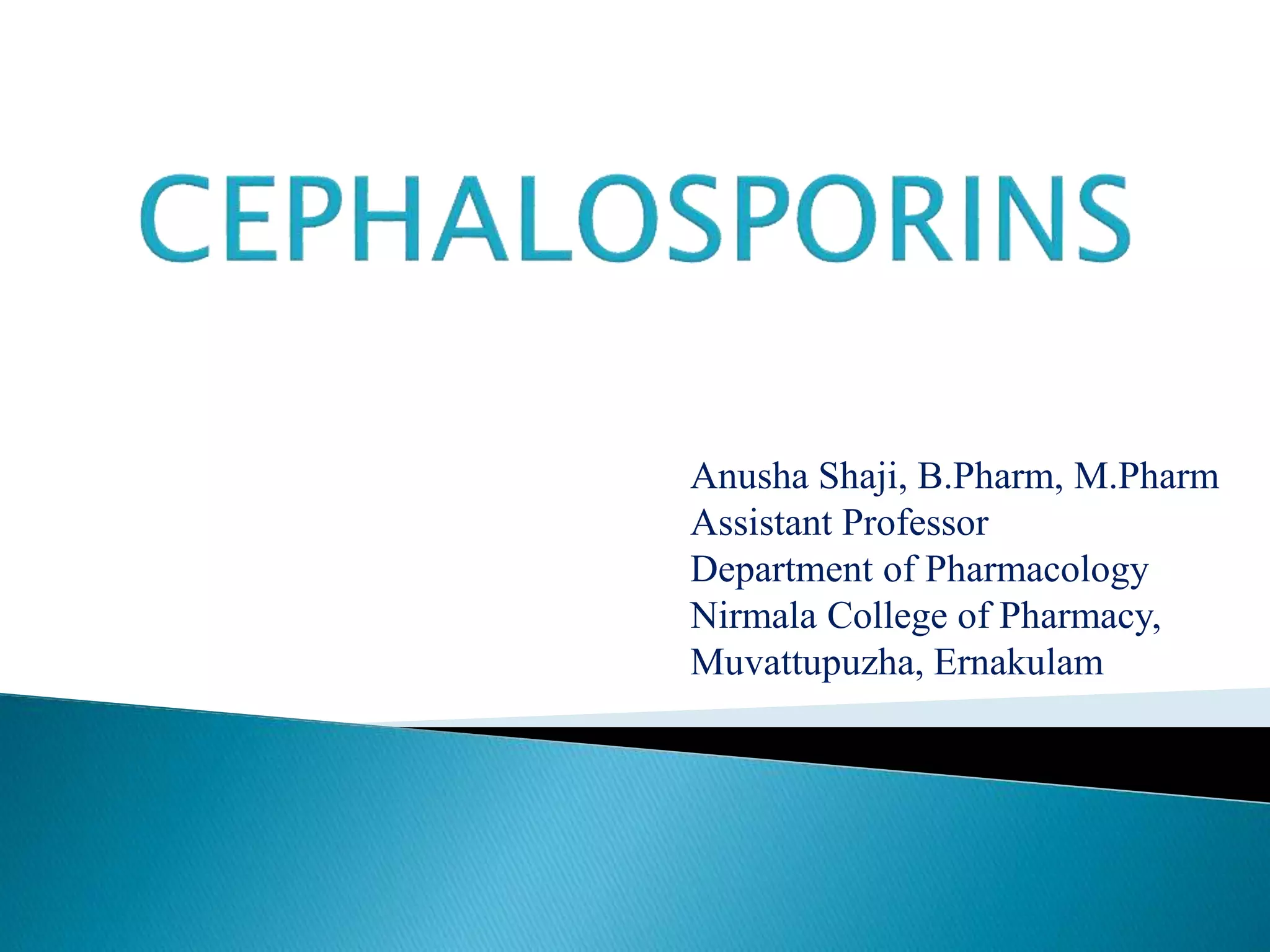 Pharmacology of Cephalosporins | PPTX