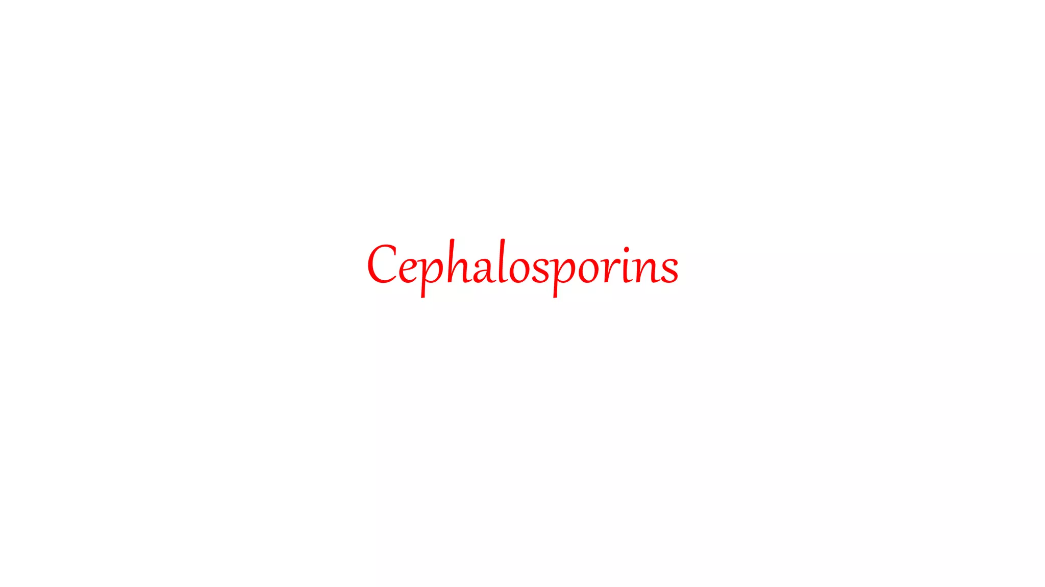 Cephalosporins | PPTX