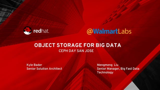 Ceph Day San Jose - Object Storage for Big Data | PPT