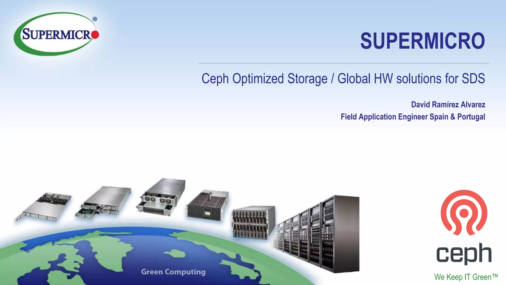 Ceph optimized Storage / Global HW solutions for SDS, David Alvarez | PDF
