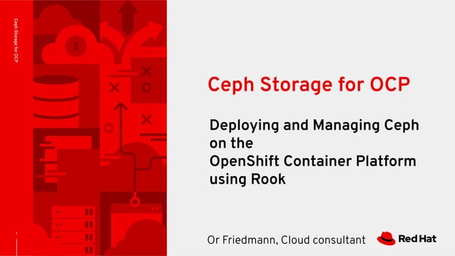 Ceph storage for ocp deploying and managing ceph on top of open shift ...