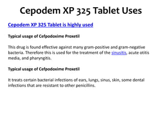 Cepodem xp 325 tablet | PPTX