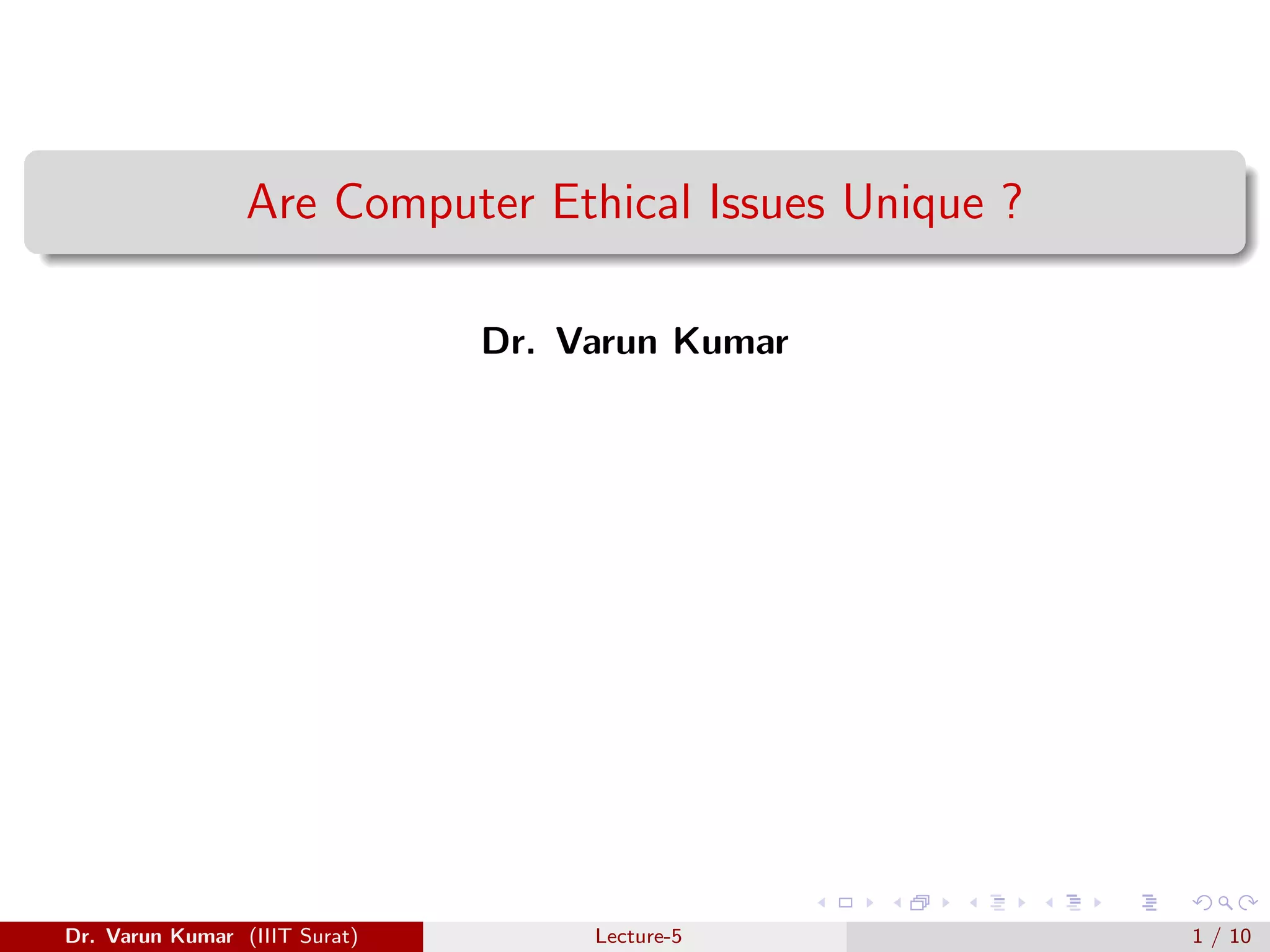 Are Computer Ethical Issues Unique ? | PPT