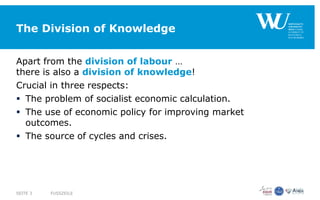 Hansjörg Klausinger: The Importance of Hayek´s Discoveries for the 21st ...
