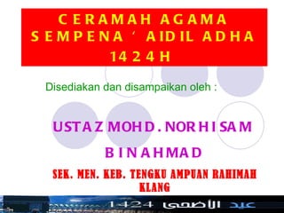 Ceramah agama ‘aidil adha 1424 h | PPT
