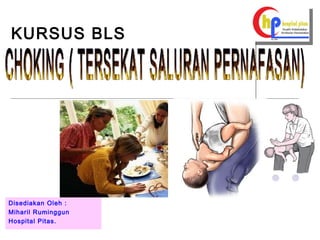 Ceramah bls choking | PPT