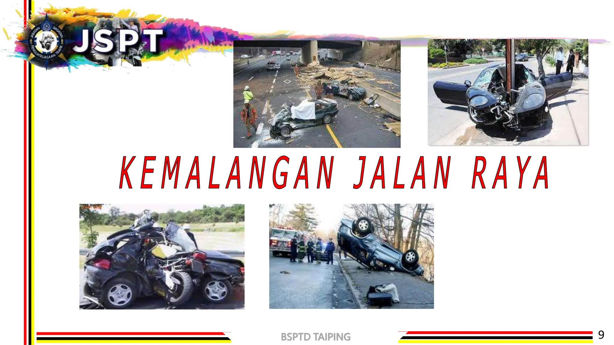 CERAMAH KEMALANGAN JALANRAYA DAN KESELAMATAN JALANRAYA.ppt