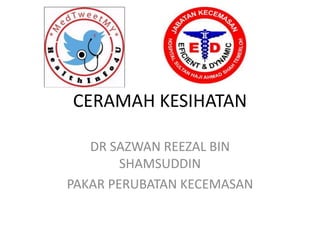 Ceramah kesihatan sazwan | PPTX