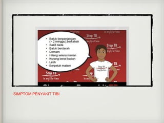Ceramah kesihatan PENYAKIT TIBI | PPT
