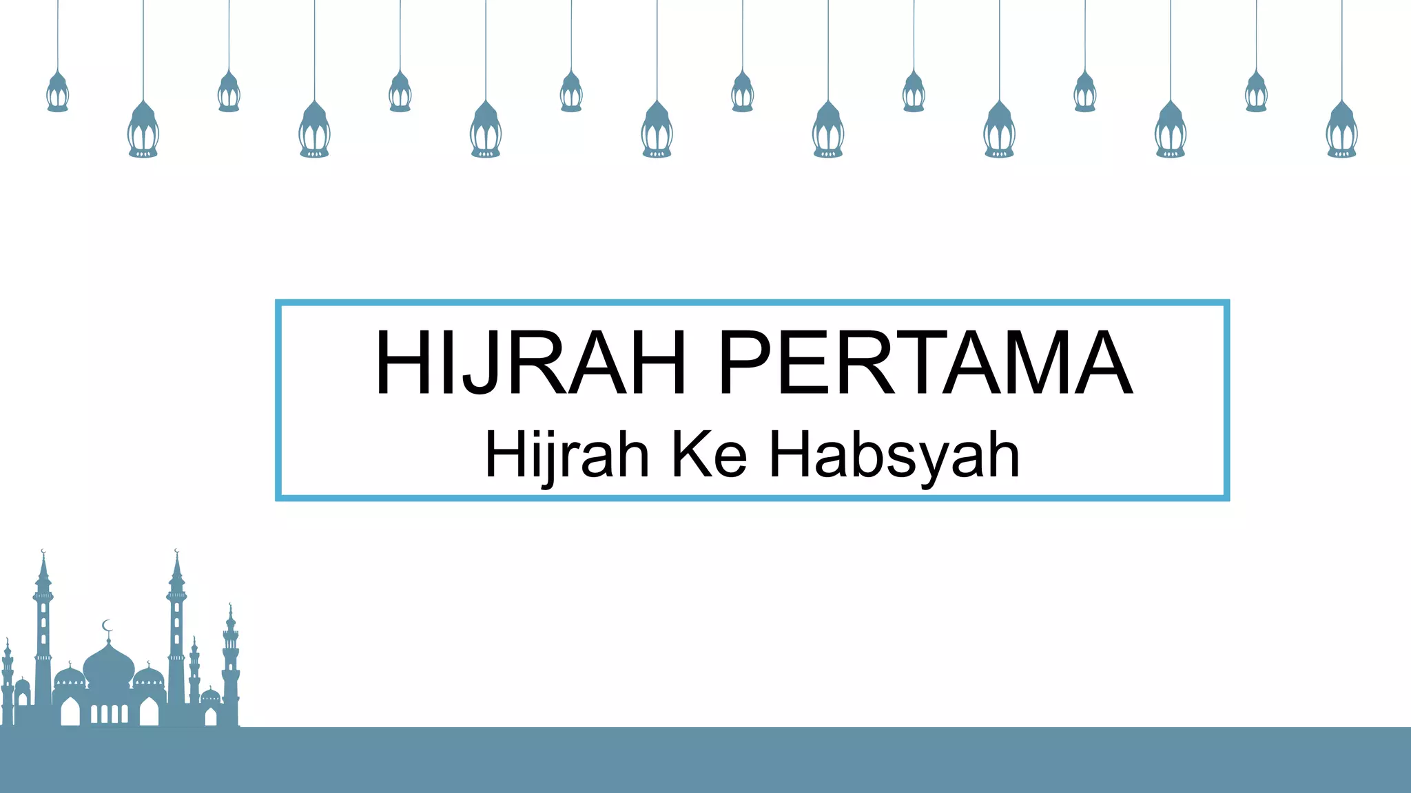 Ceramah Maal Hijrah (Makna & Perjalanan Hijrah) | PPTX