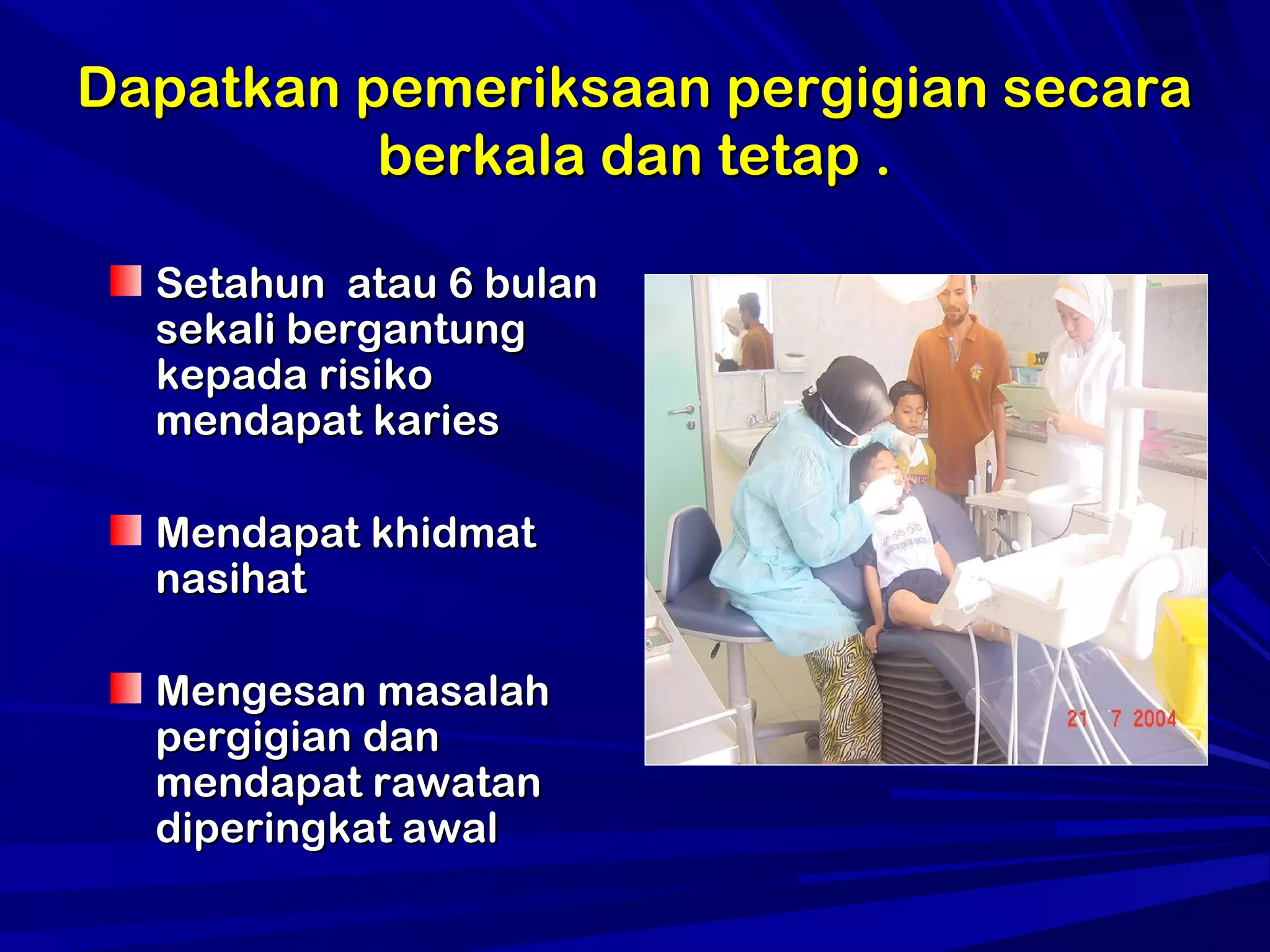 Ceramah pergigian tahap 1 | PPT