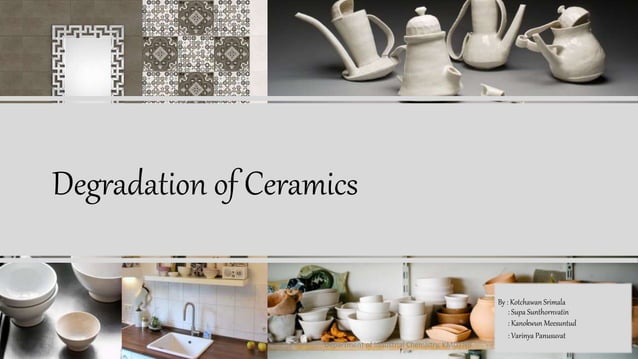 Degradation of Ceramics | PPTX | Geology | Science